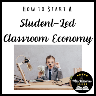 How to Start a Student-Led Classroom Economy: Teaching Financial ...